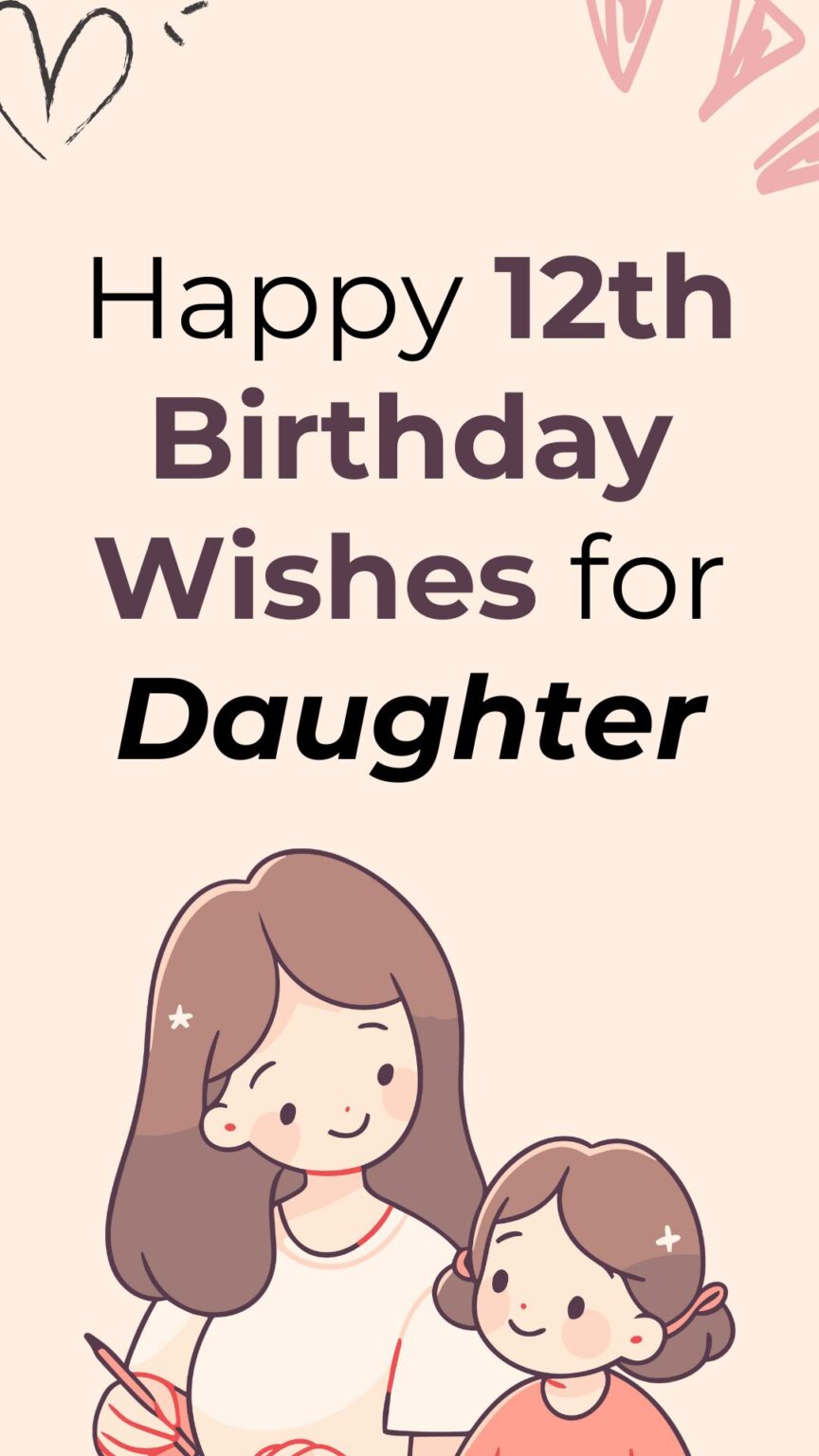 Happy 12th Birthday Wishes for Daughter