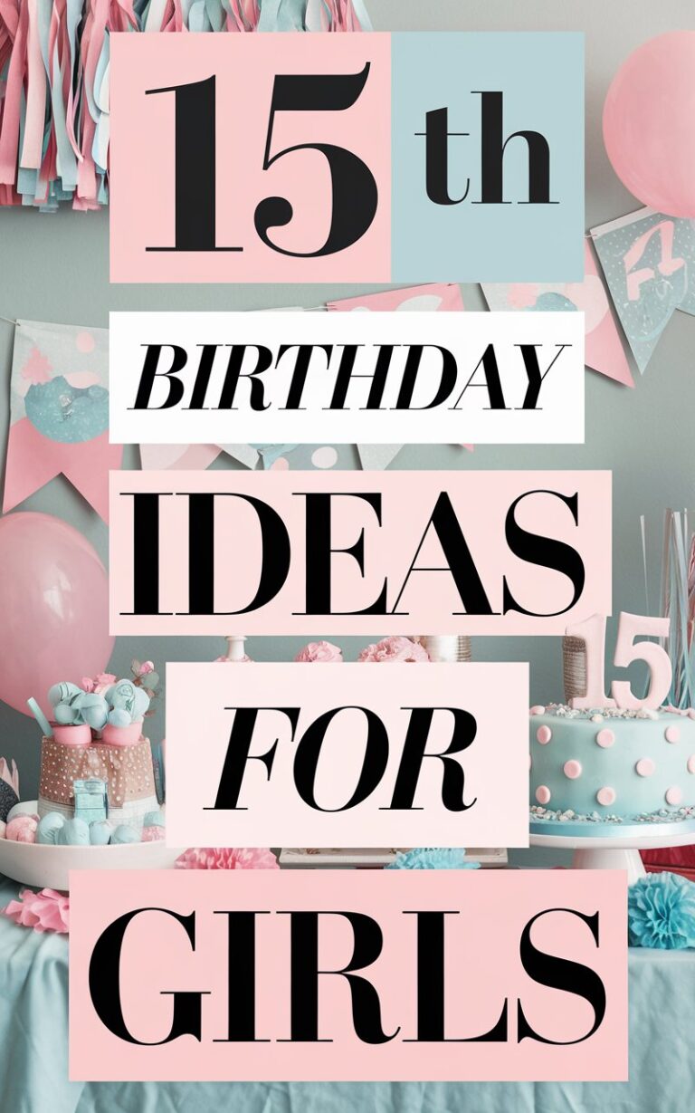 17 Trendy 15th Birthday Ideas for Girls: From Glam to Chill